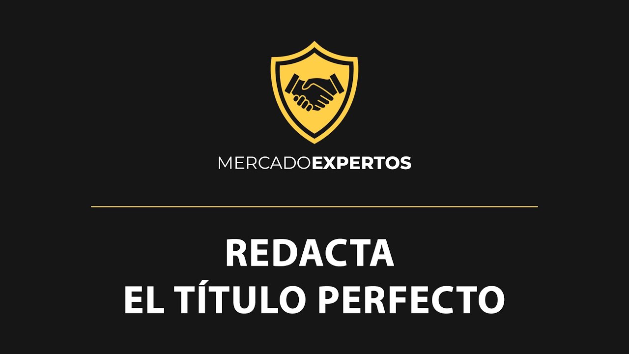 Como Redactar el Título PERFECTO - YouTube