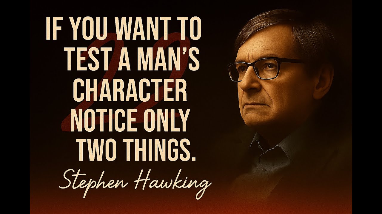 If You Want To Test A Man's Character Notice Only Two Things - Stephen ...