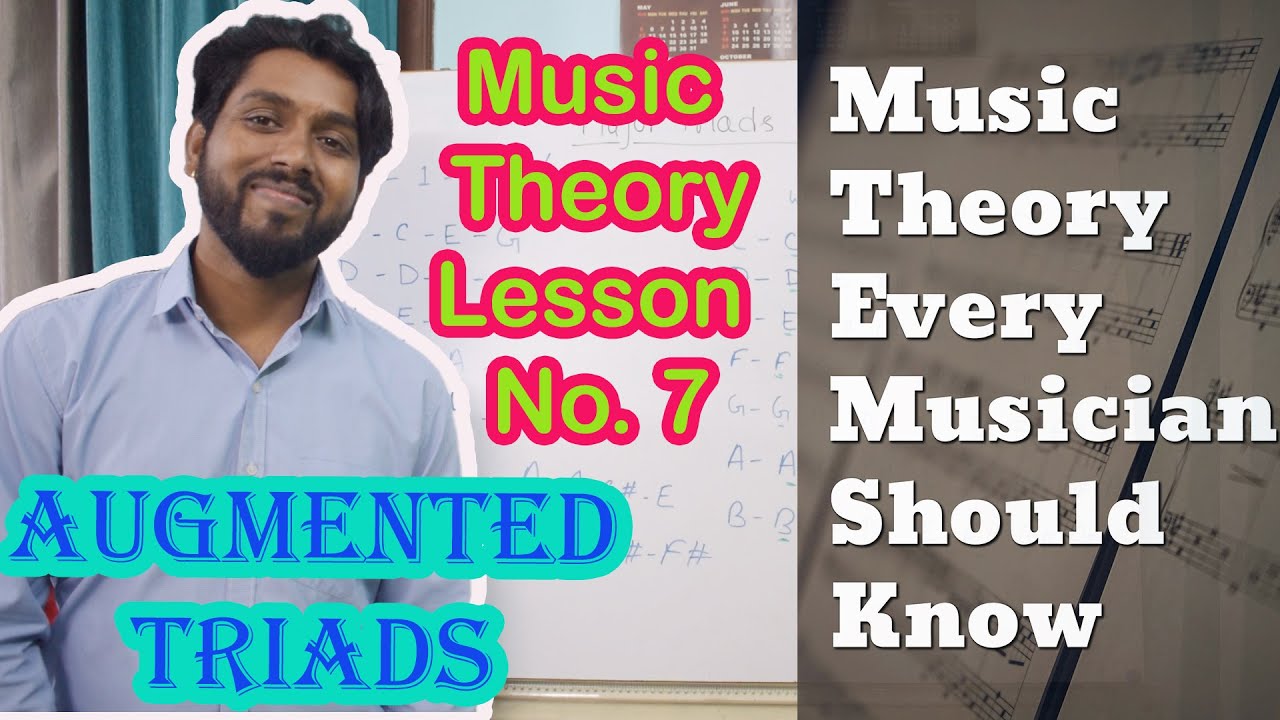 Augmented Triads | Music Theory Lesson No.7 | easy way to Learn ...
