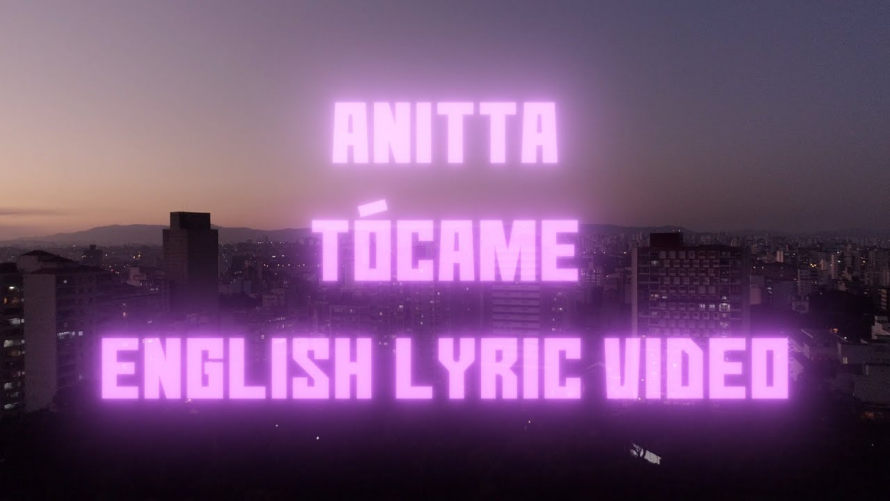 Anitta - Tócame (Official English Lyrics Video) | Warner Records - YouTube Music