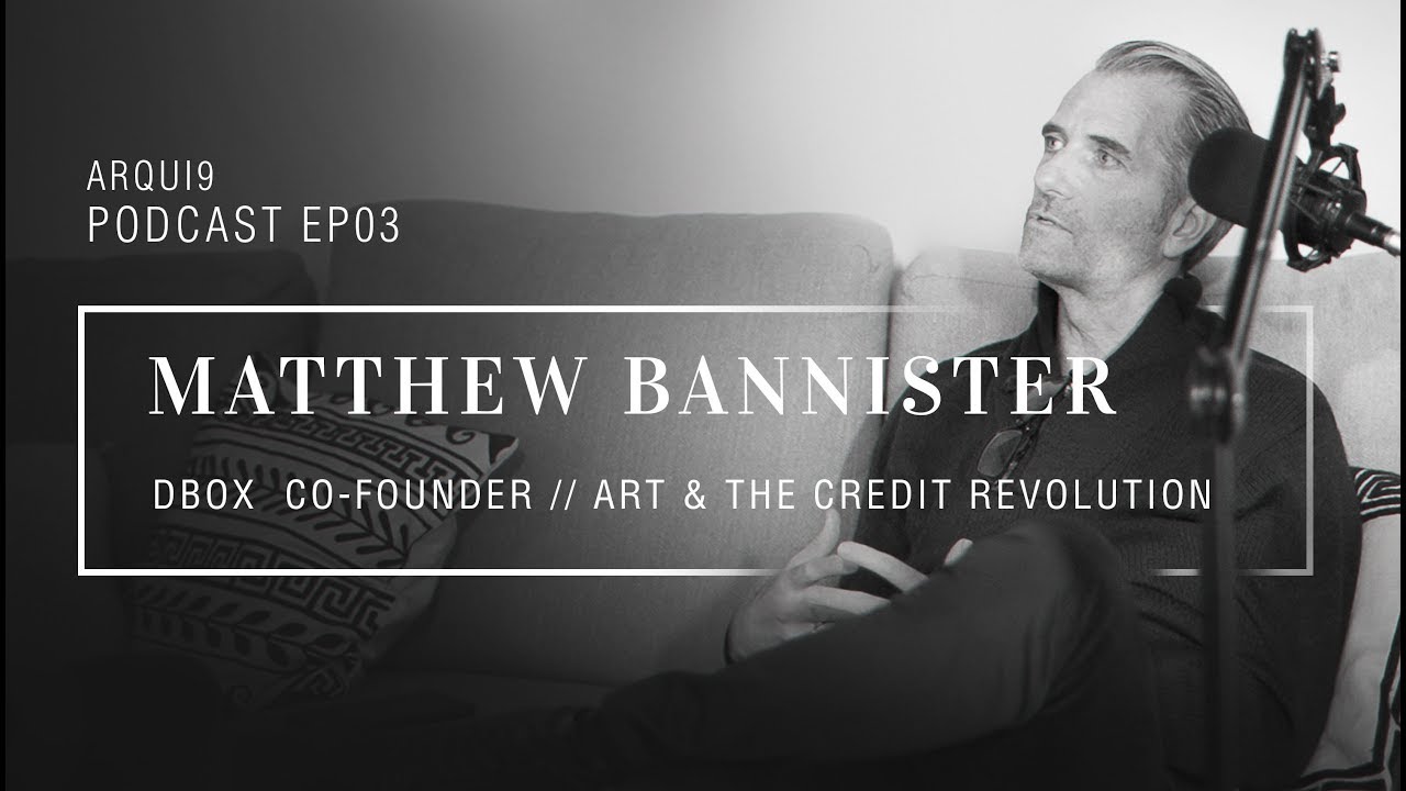 ARCHVIZ & CHILL PODCAST #03 - MATTHEW BANNISTER (DBOX), A WORLD OF ART ...