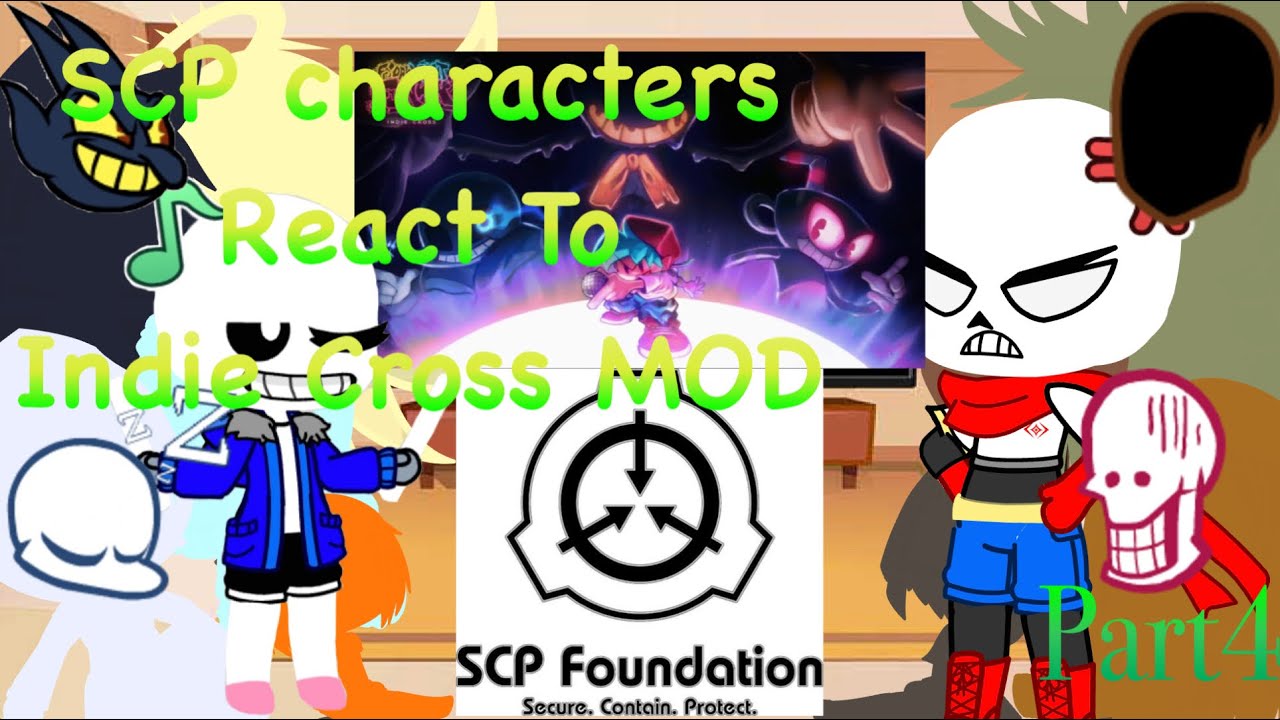 SCP characters React To Indie Cross MOD Part 4 (Bonus Songs) - YouTube