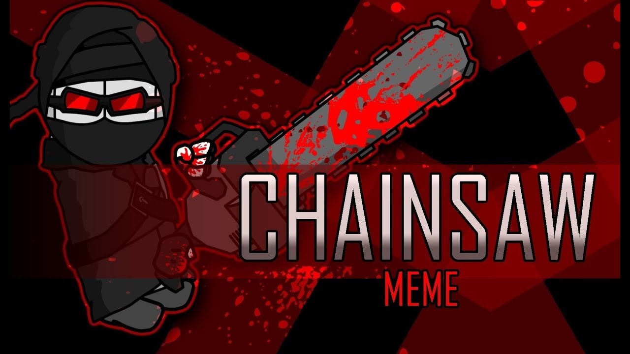 ♦Chainsaw [MEME]♦ / Hank J. Wimbleton (WARNING) - ANIMATION - YouTube