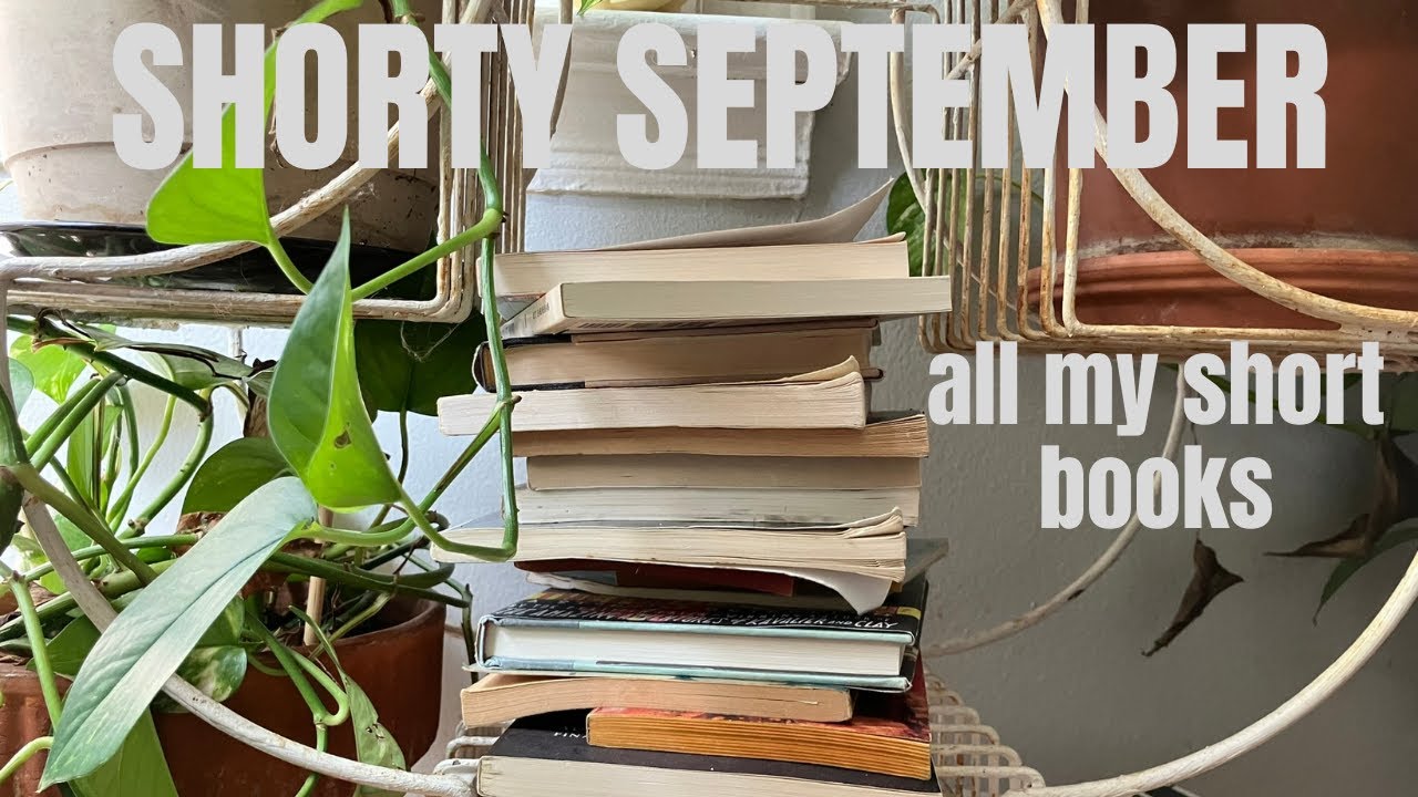 Shorty September 2024: All the Short Books on My TBR | 250 pages and ...