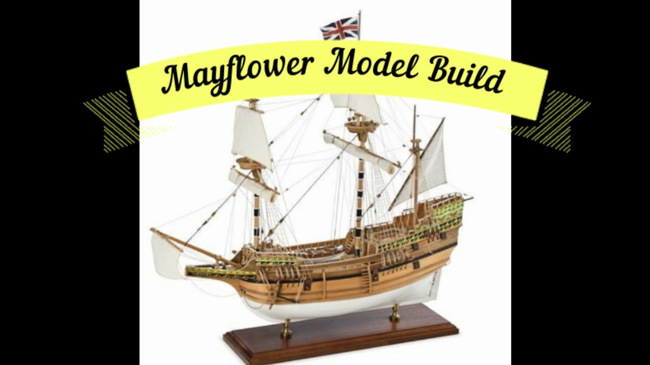 Mayflower Model Ship Build Video 5 - YouTube
