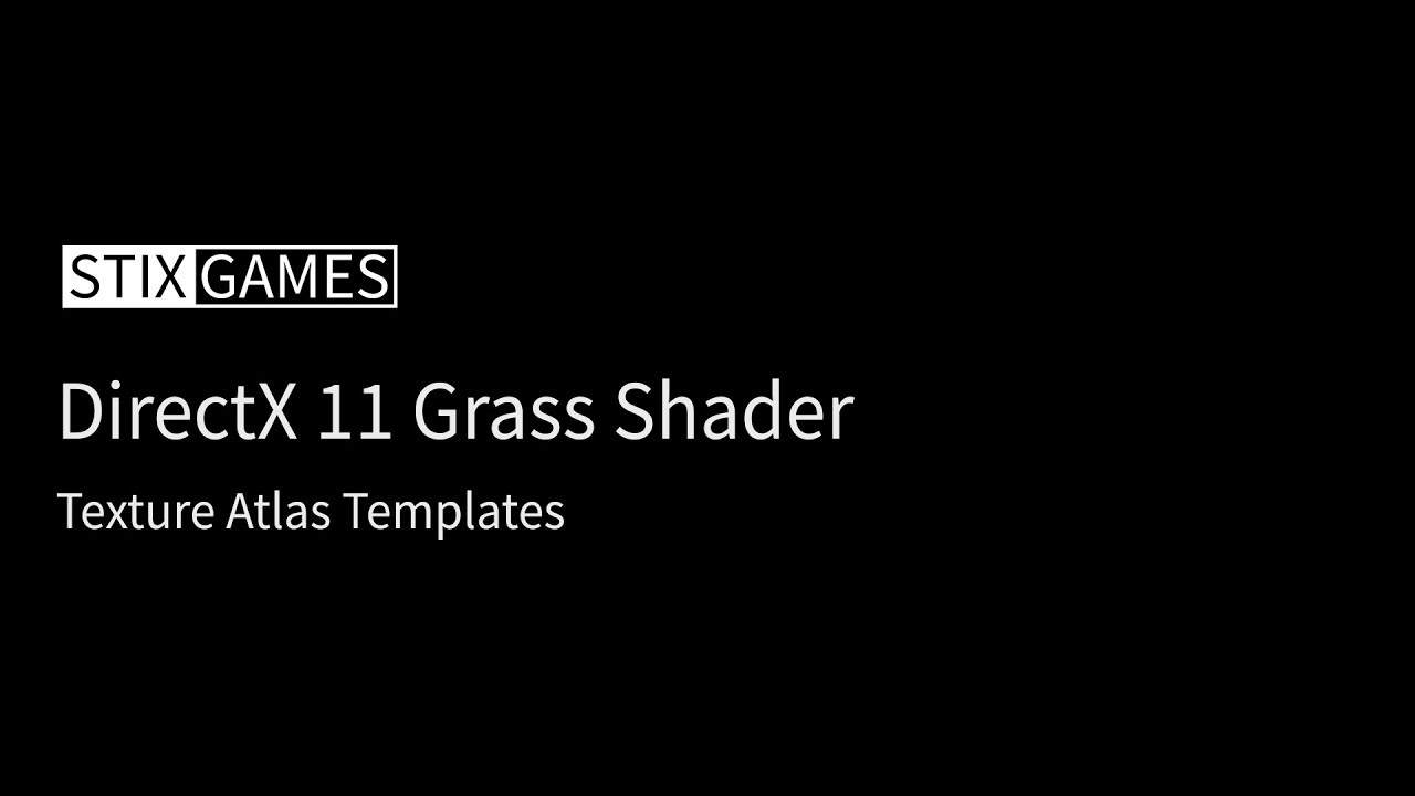 DirectX 11 Grass Shader - Texture Atlas Templates - YouTube
