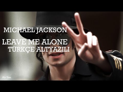 Michael Jackson - Leave Me Alone - Türkçe Altyazılı