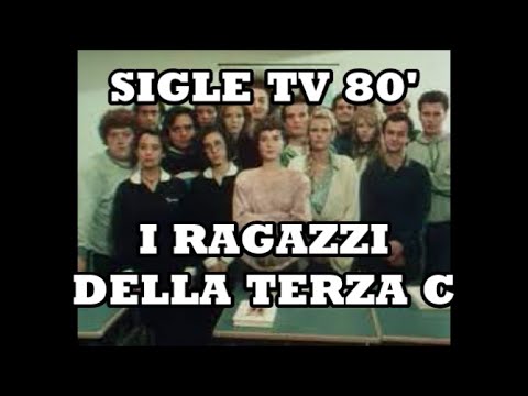Sigle TV 80' - I ragazzi della terza C - YouTube