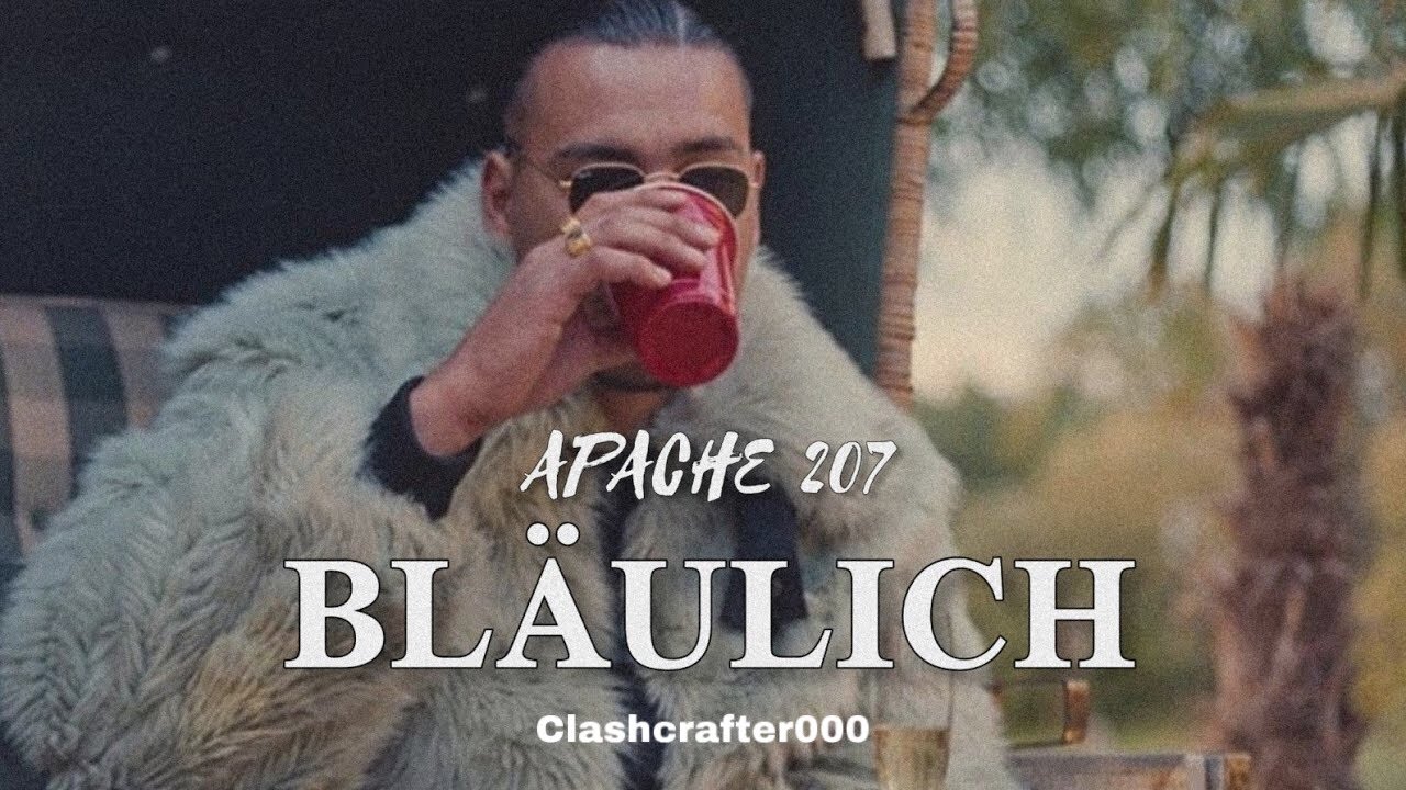Apache 207 - Bläulich (Official Video) Full Song! + Text ...