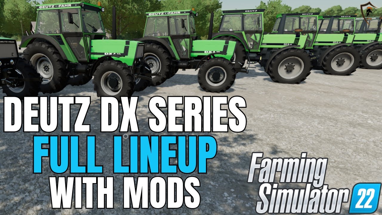 Farming Sim 22 - Full Deutz DX Series Lineup With Mods - YouTube