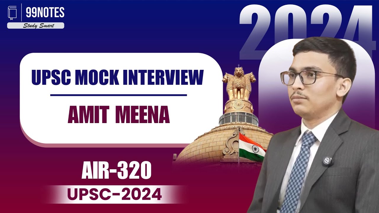 Amit Meena UPSC Topper 2024 Rank- 320 | UPSC Mock Interview 2024 | IAS ...