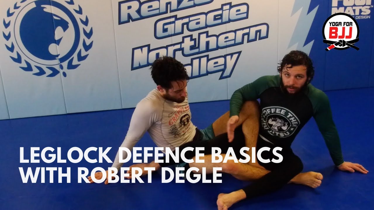 The Basics of Good Leglock Defence with Robert Degle (2021) - YouTube