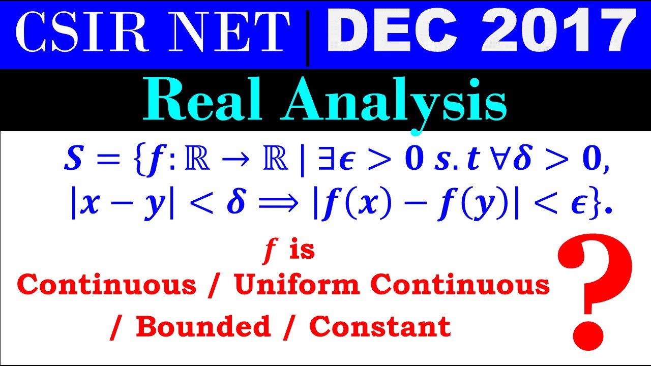 Csir Net Mathematics Dec 2017 Real Analysis Uniform Continuous Bounded Constant Function