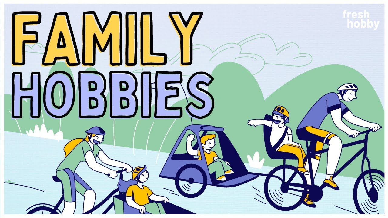 FAMILY HOBBIES | 100+ Family-Friendly Hobby Ideas & Activities - YouTube