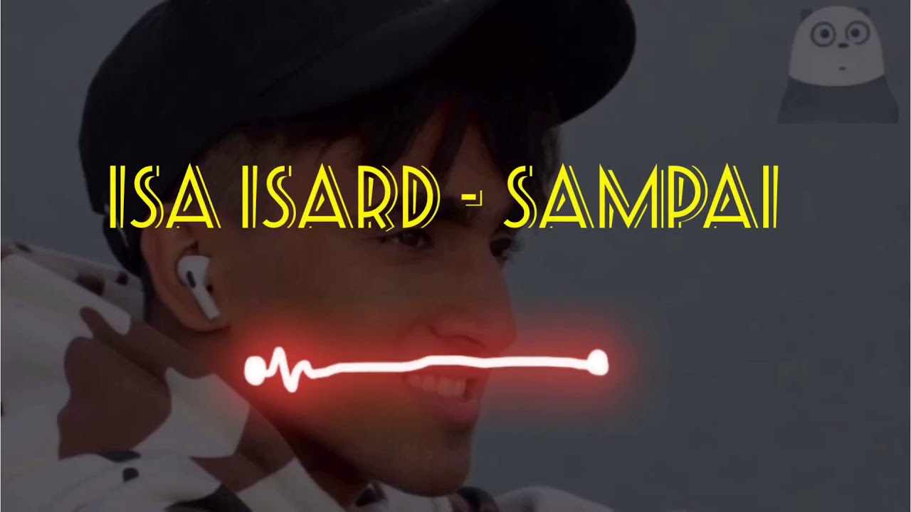 Isa Isarb - SAMPAI - YouTube