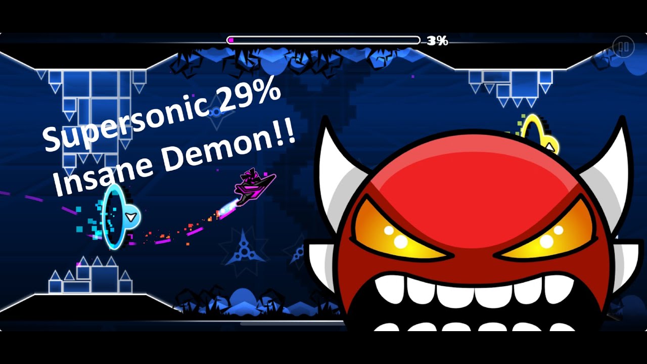 Supersonic 29% [Insane Demon]!!! - YouTube