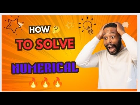 How to solve numerical 🔥🔥 - YouTube