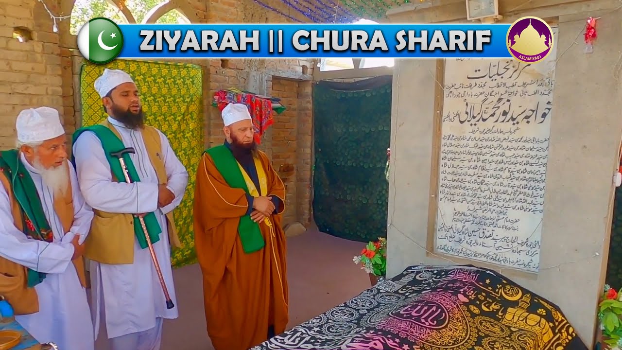 CHURA SHARIF || Journey to Pakistan || with Shaykh Sufi Muhammad Asghar ...
