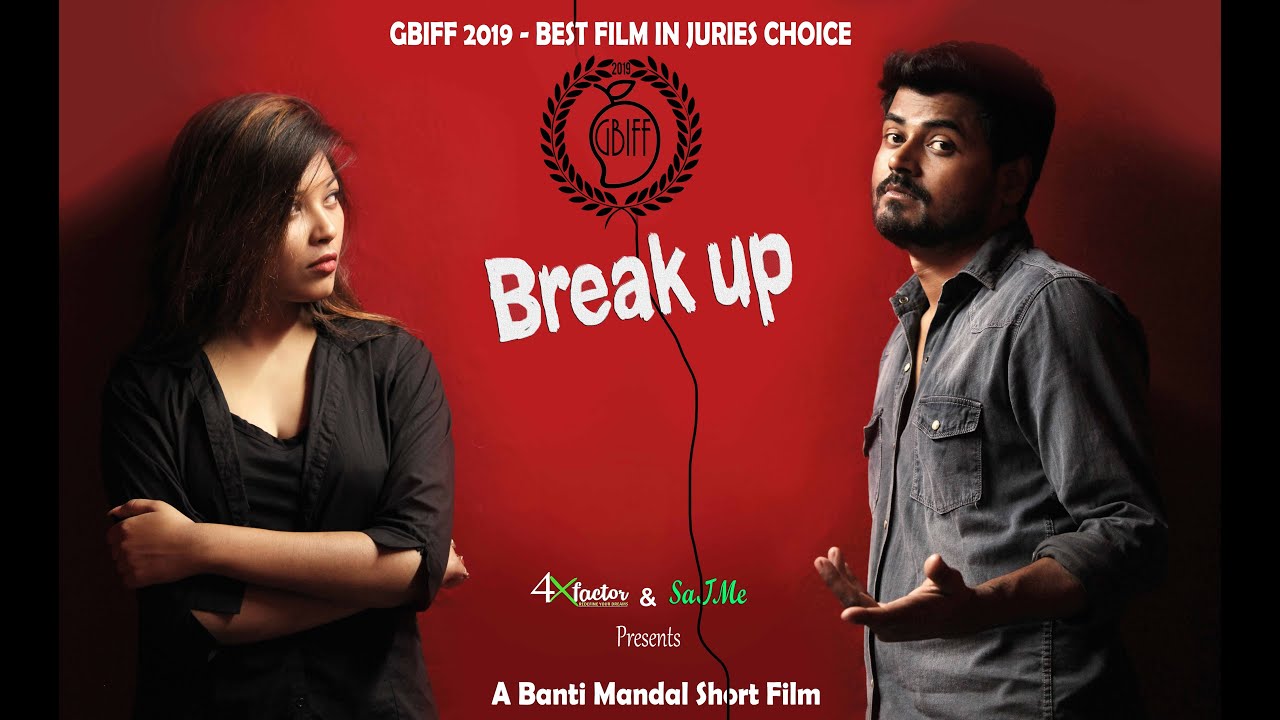 Award Winning Bengali Short Film "Break Up" / Directed By Banti Mandal ...