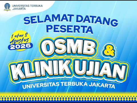 ORIENTASI STUDI MAHASISWA BARU UT JAKARTA, TANGGAL 2 AGUSTUS 2026
