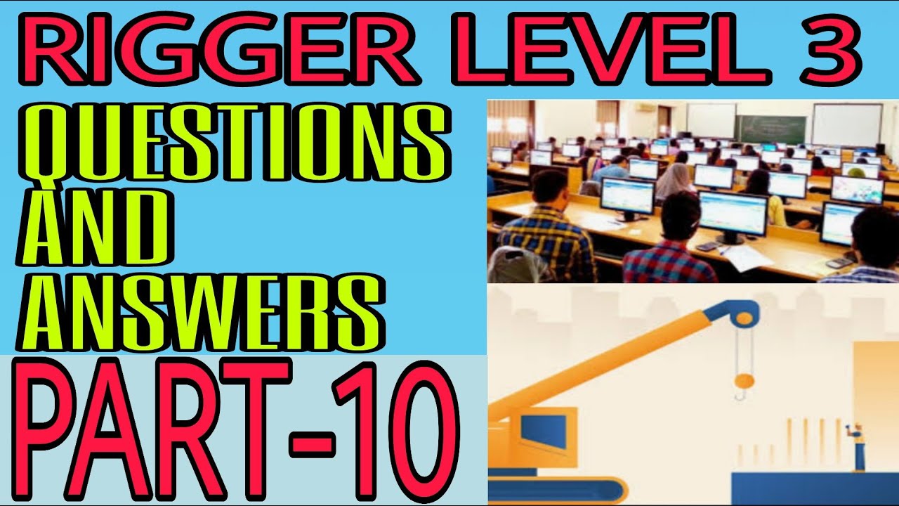 Saudi Aramco rigger level 3 interview questions and answers, Rigger ...