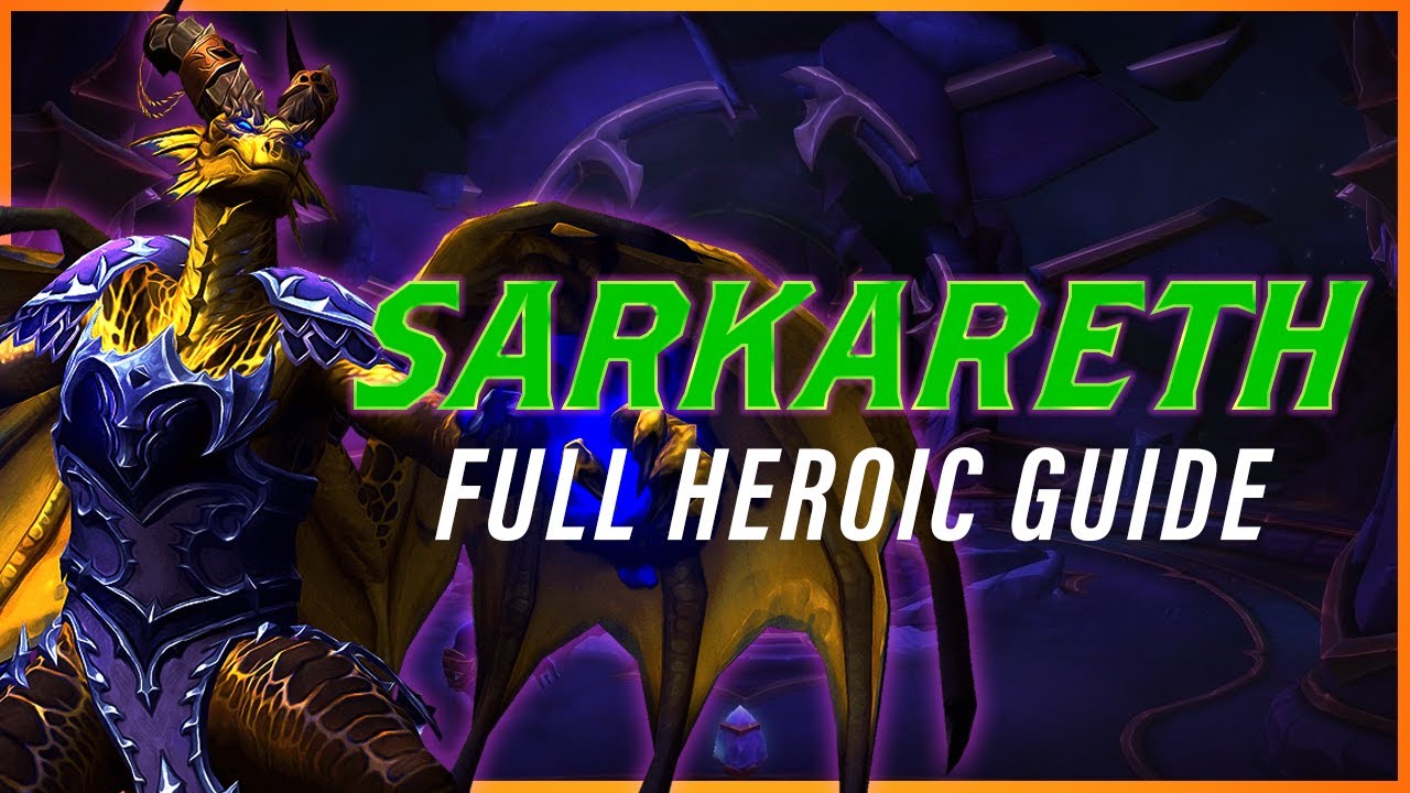 Heroic Sarkareth Full Guide - YouTube