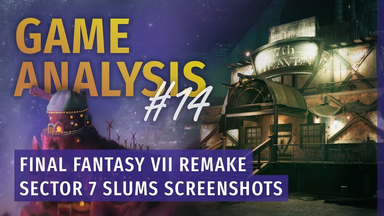 Sector 7 Slums Screenshots - Final Fantasy VII Remake | Game Analysis ...