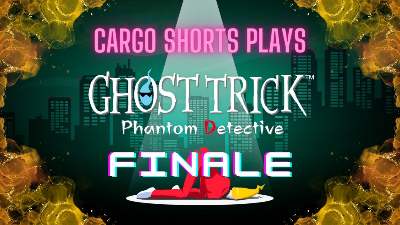 We're In The Home Stretch! | Ghost Trick: Phantom Detective FINALE ...