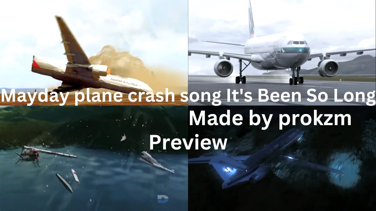 Mayday plane crash song It's Been So Long preview - YouTube