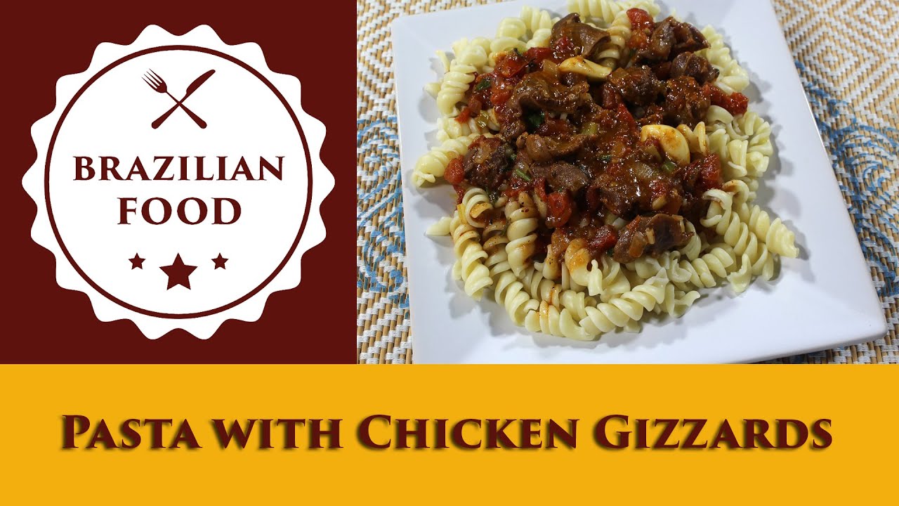 Pasta with Chicken Gizzards - Everyday Brazilian Food - Recipe 0798 ...
