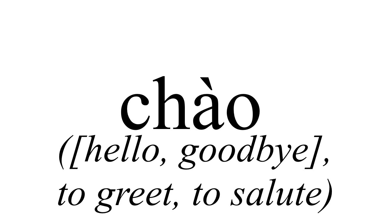 How to say "chào" ([hello, goodbye], to greet) in Vietnamese - YouTube