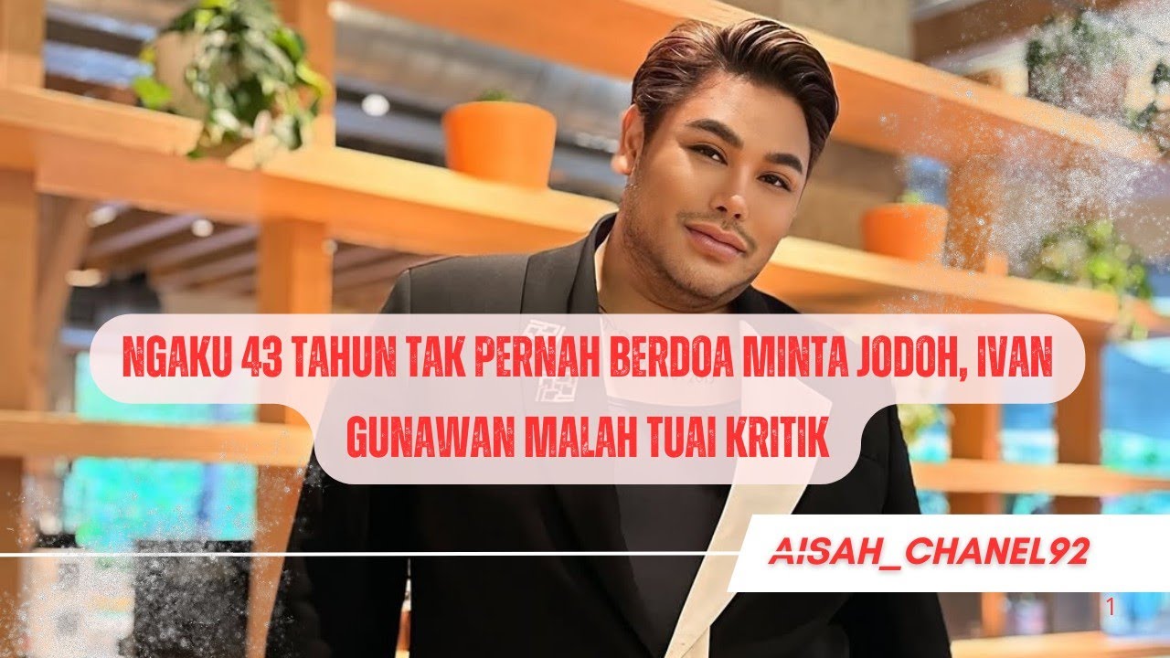 ivan gunawan tak pernah berdoa minta jodoh - YouTube