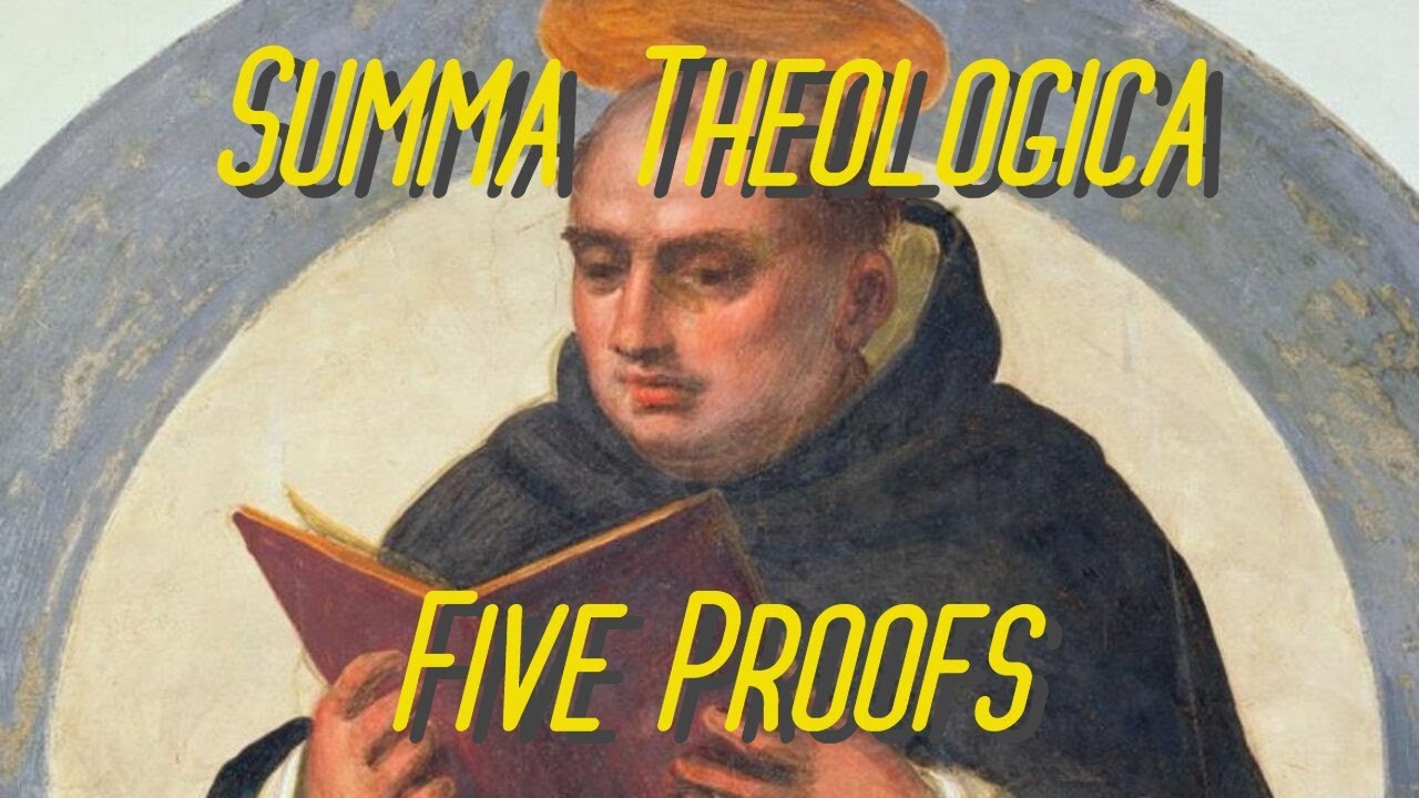 Thomas Aquinas - 5 Proofs for Gods Existence - YouTube