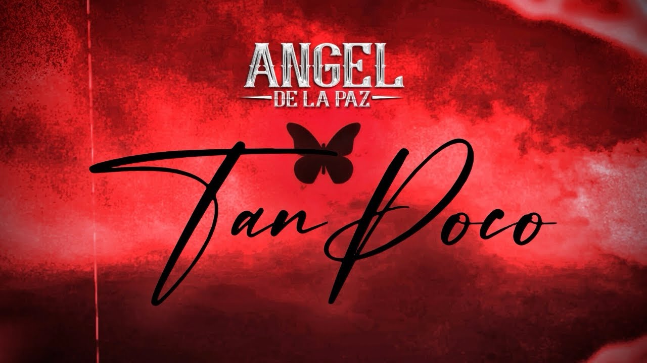 (LETRA) ¨TAN POCO¨ - Angel De La Paz (Lyric Video) - YouTube