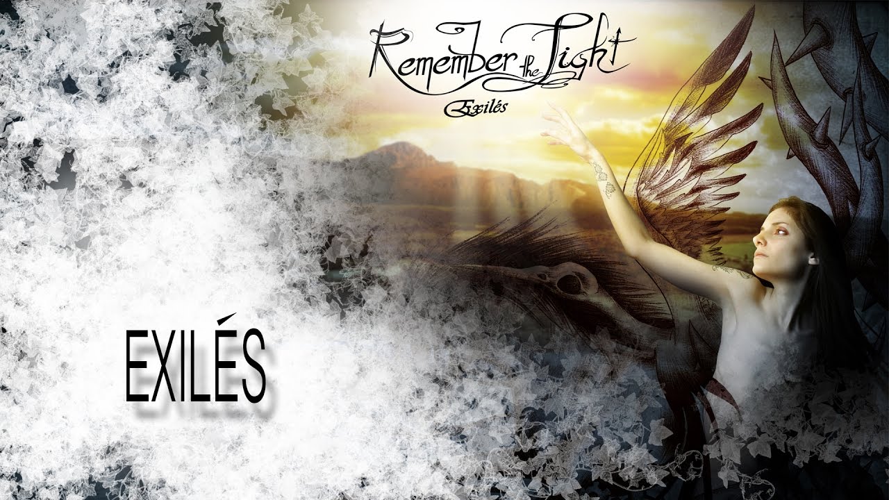 Remember the Light - Exilés (2016) - YouTube