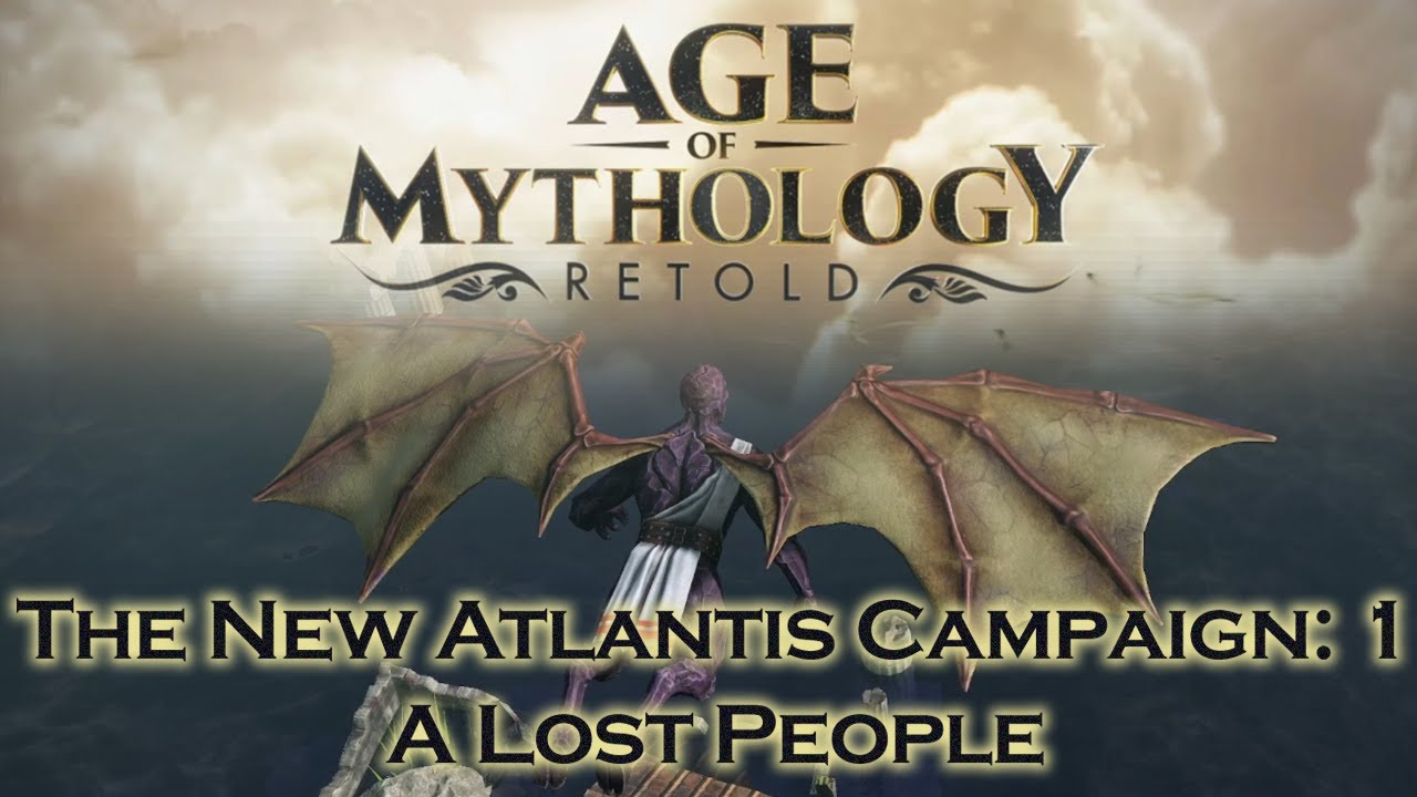 Age of Mythology: Retold - A Lost People - New Atlantis Campaign: 1 ...