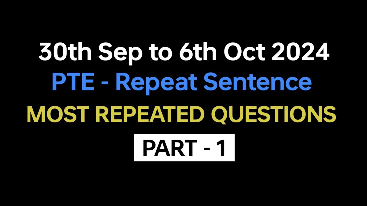 PTE Repeat Sentence (Part-1) Sep Exam Prediction | repeat sentence pte ...