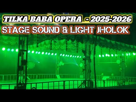 Tilka Baba Opera 2025 - 2026 || Stage Sound & Light Jholok - YouTube