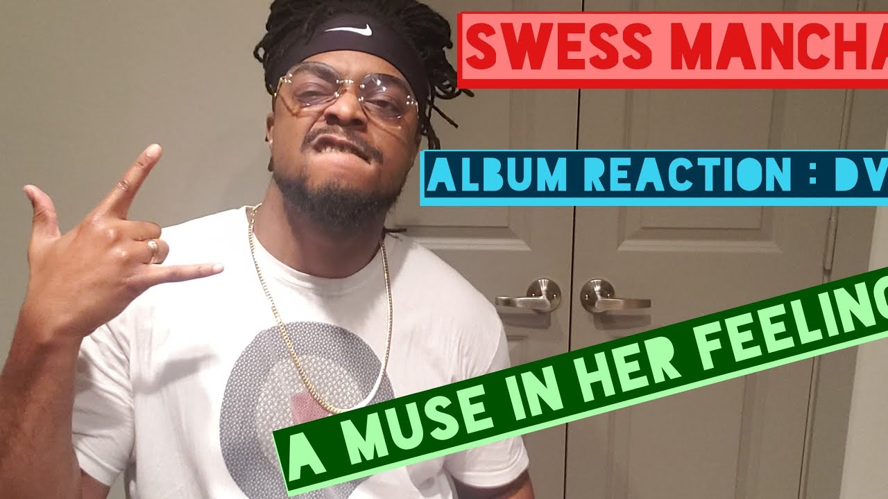 Swess album reaction: DVSN- "A MUSE IN HER FEELINGS" - YouTube