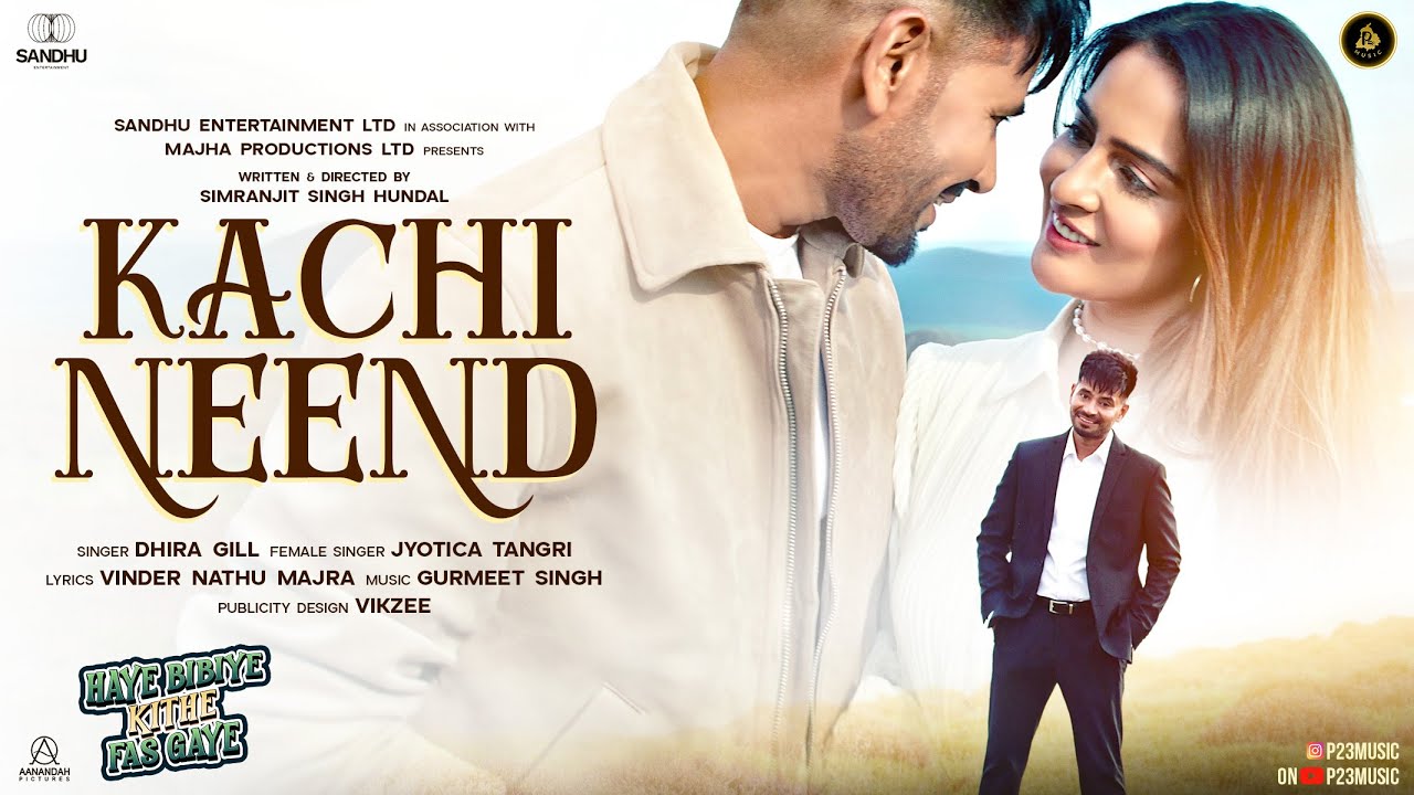 Kacchi Neend | Jyotica tangri | Dhira Gill | Haye Bibiye kithe Fas Gaye | Now in Cinemas - YouTube