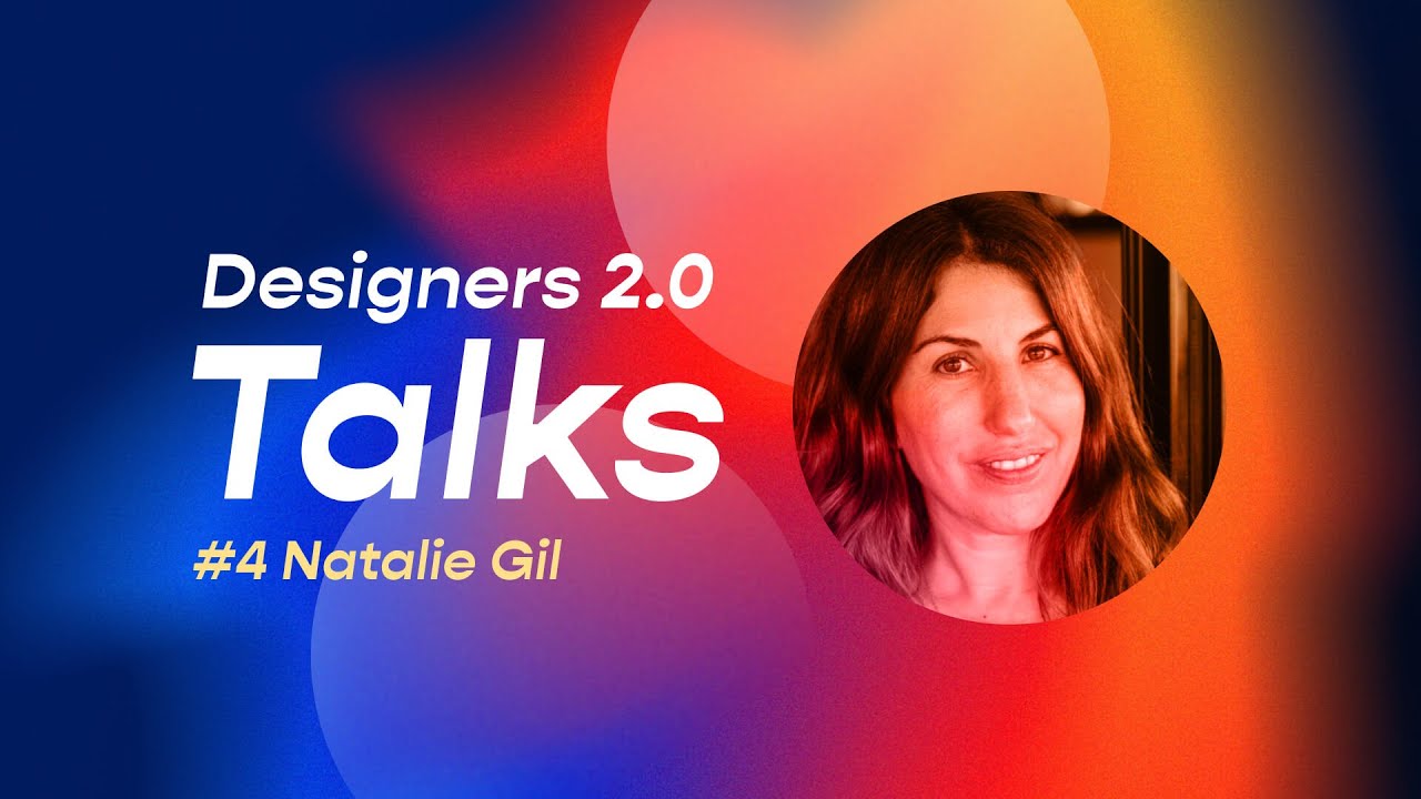 Designers 2.0 Talks - Episode #4 - Natali Gil - YouTube