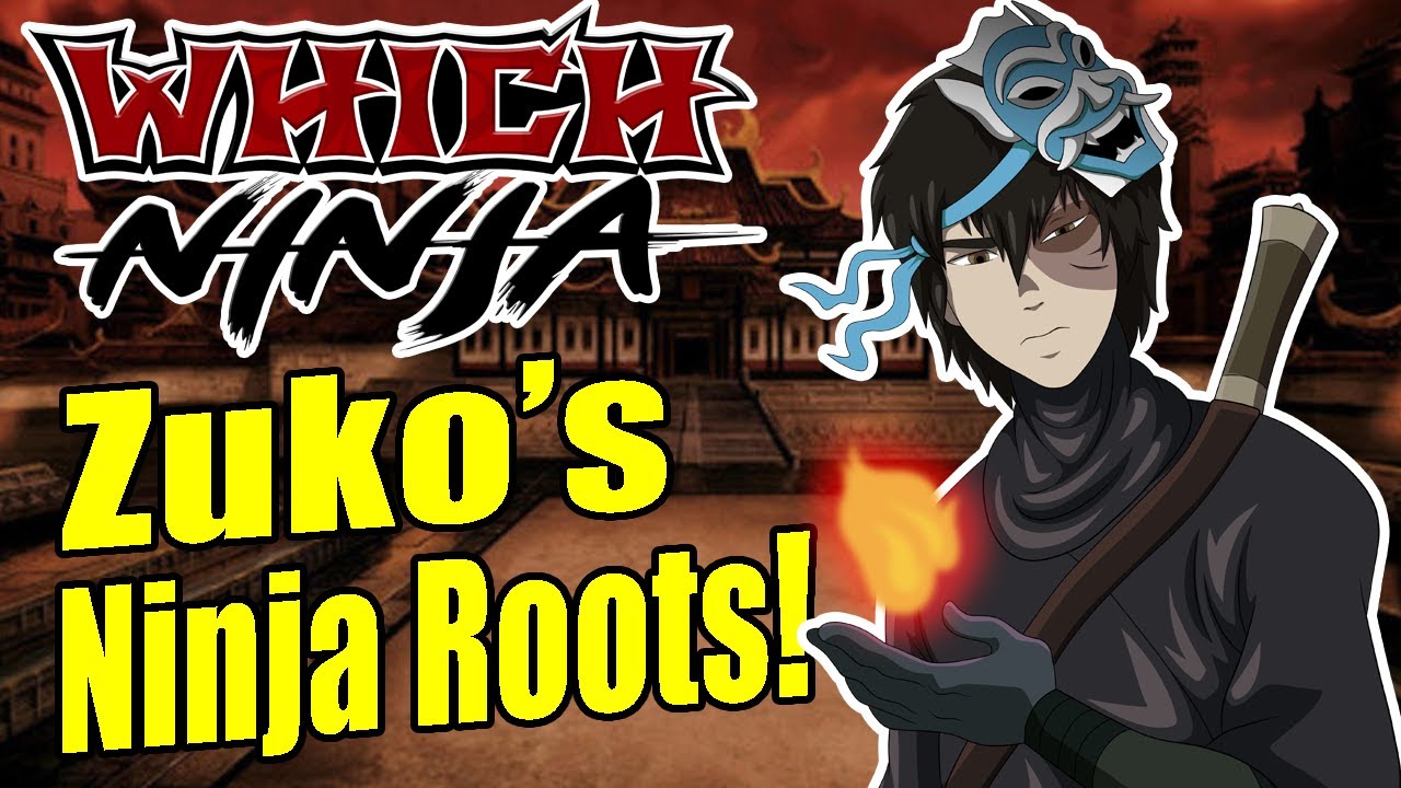 How "Ninja" is Zuko in Avatar the Last Airbender? (Part 1) - Which ...