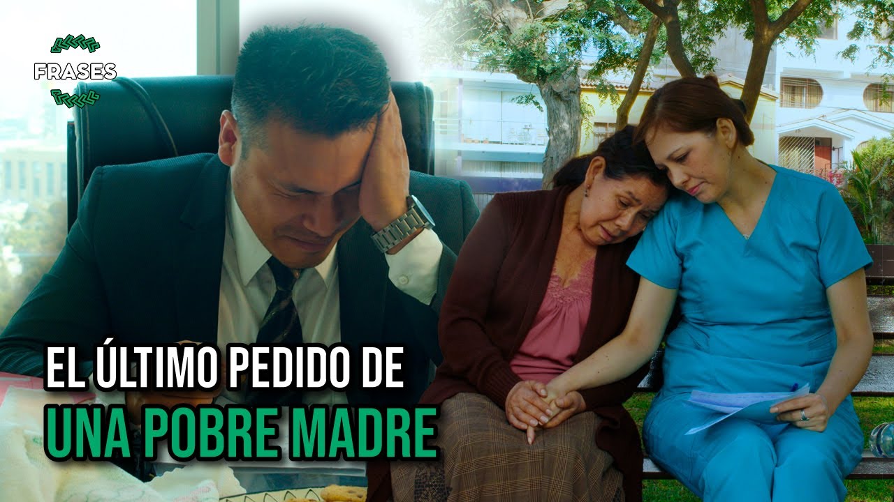 El ÚLTIMO pedido de una POBRE MADRE - YouTube