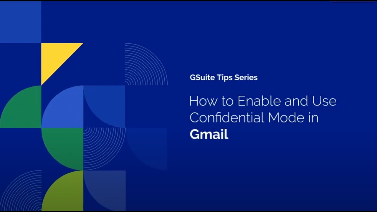 How to Enable and Use Confidential Mode in Gmail | Google Workspace ...