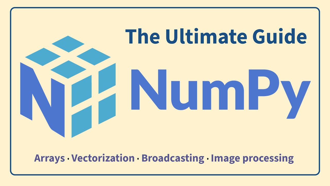 The Ultimate guide to Numpy | arrays, indexing, broadcasting, image processing - YouTube