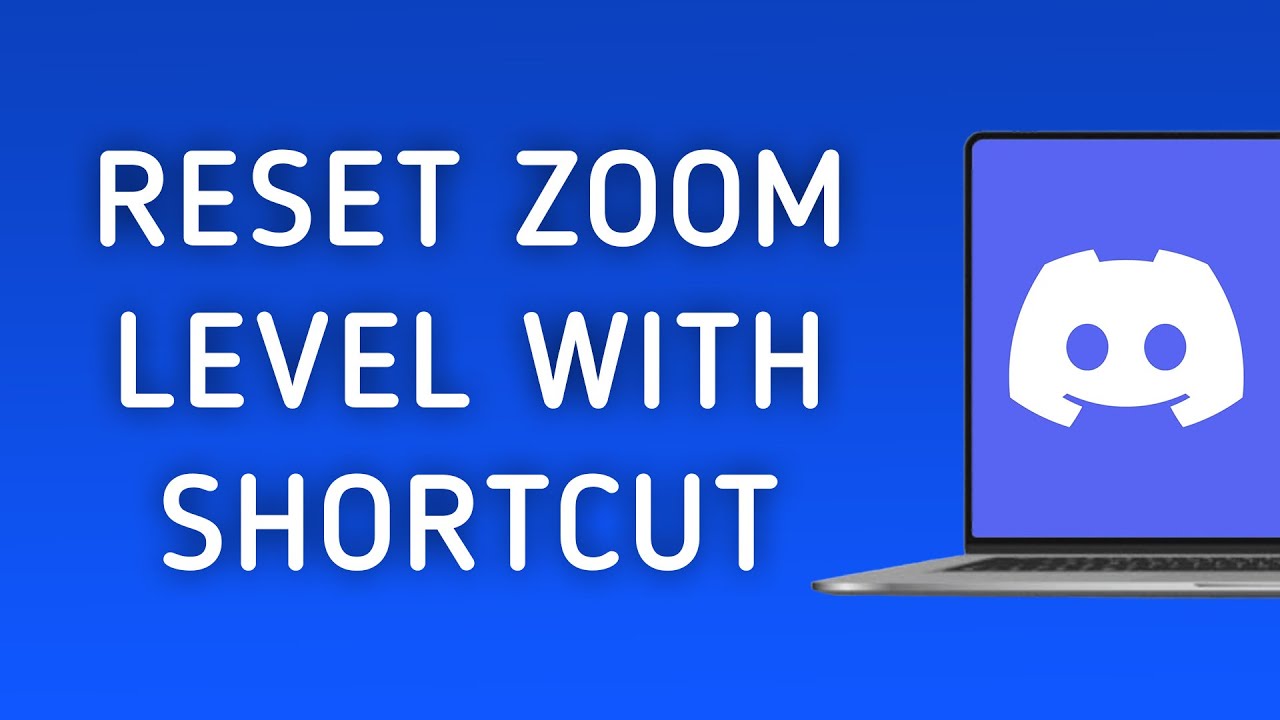 How to Reset Zoom Level With Shortcut on Discord On PC (New Update ...