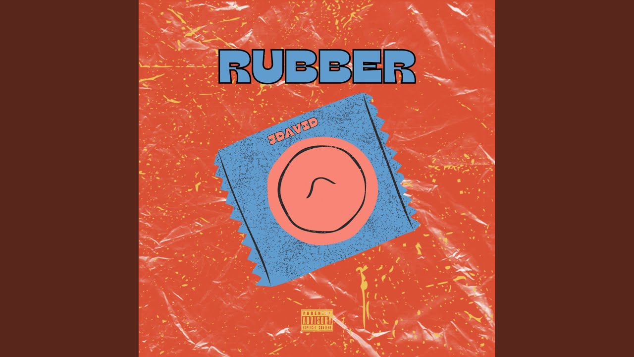 RUBBER - YouTube