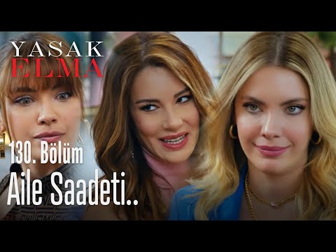 Aile saadeti - Yasak Elma 130. Bölüm