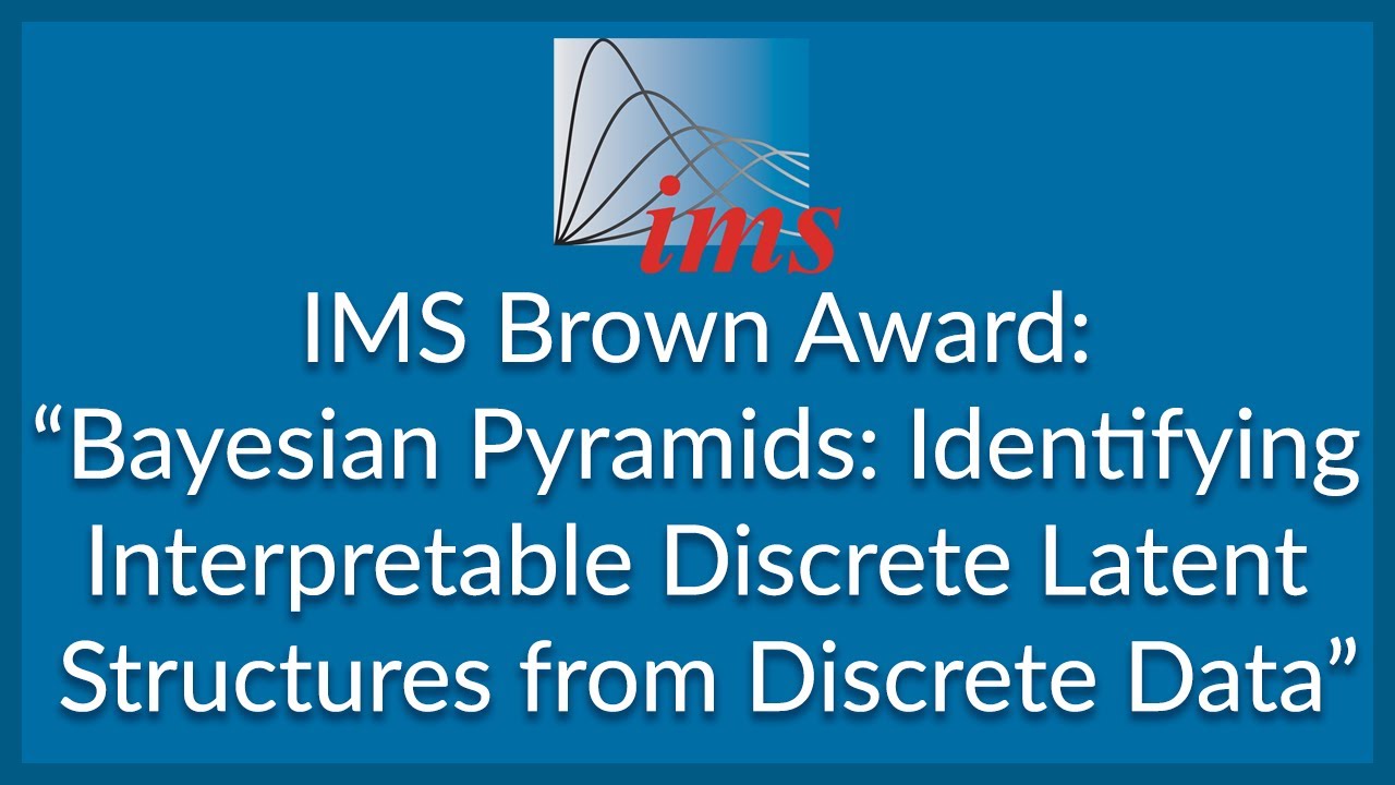 IMS Brown Award: "Bayesian pyramids..." Yuqi Gu - YouTube