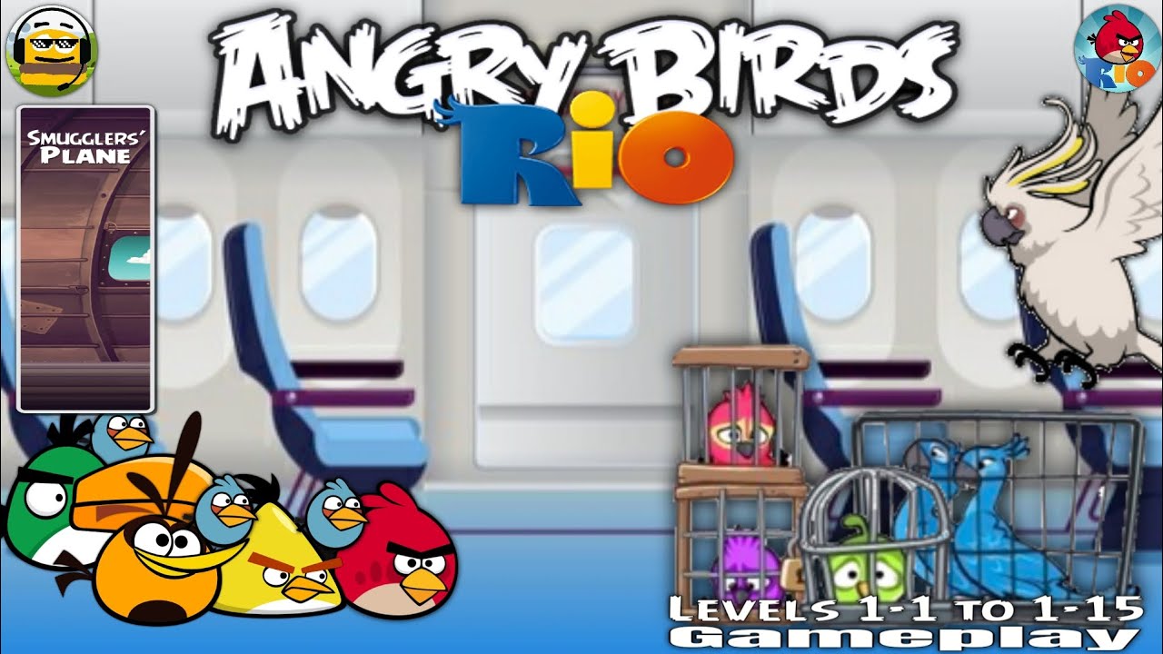 Angry Birds Rio: Smugglers' Plane [Levels 1-1 to 1-15] | (Gameplay ...